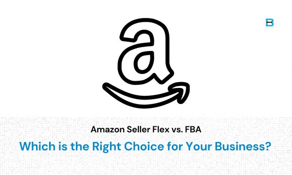 Amazon Seller Flex vs. FBA: Which is the Right Choice
